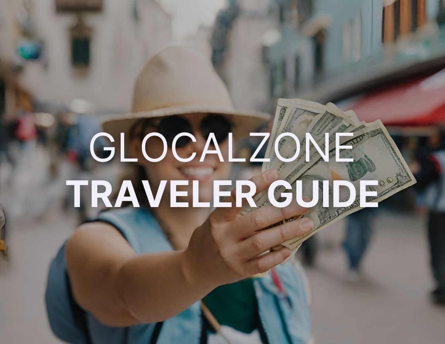 Traveler Guide - Glocalzone
