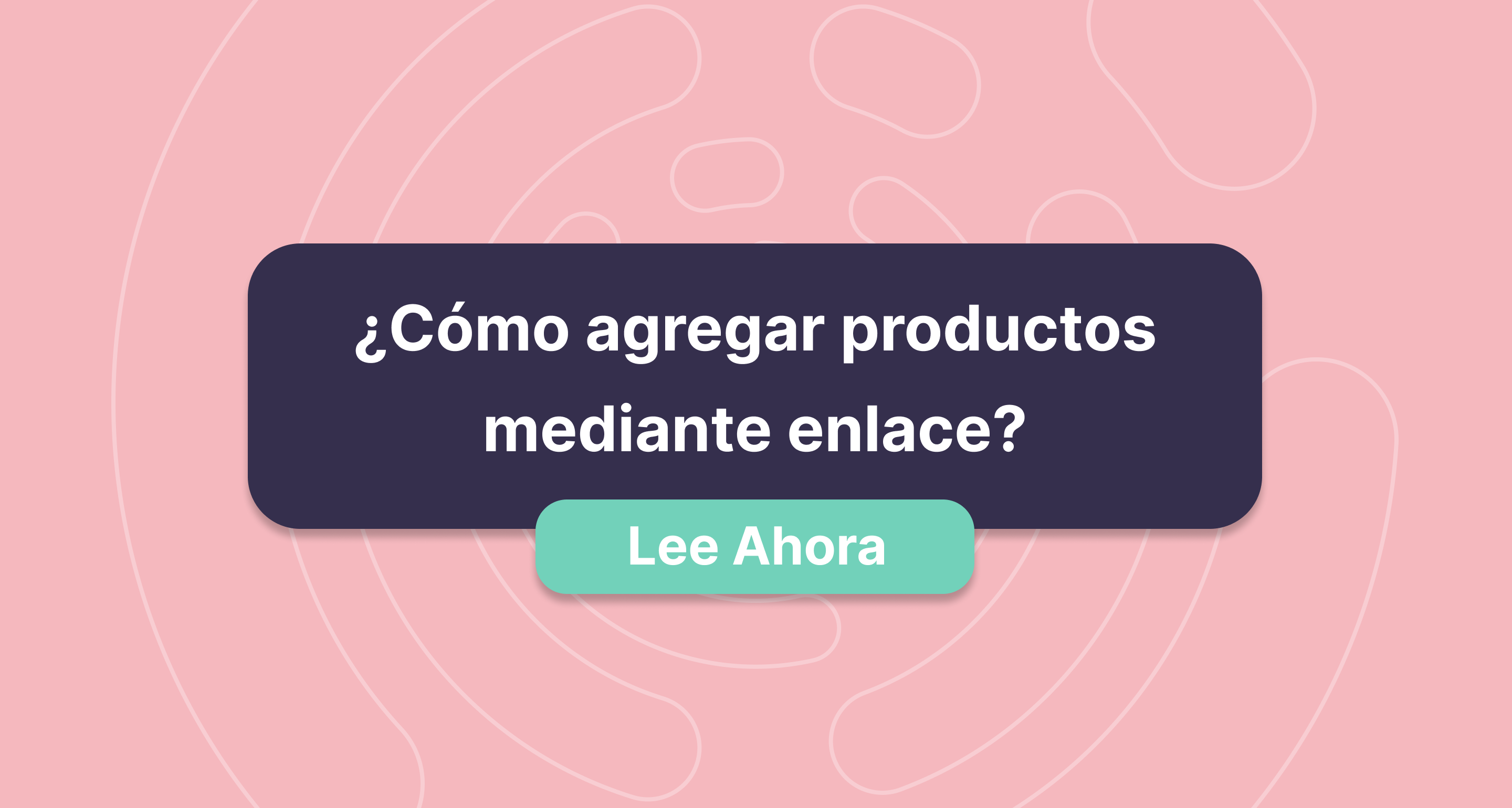 ¿Cómo agregar productos mediante enlace? - Glocalzone